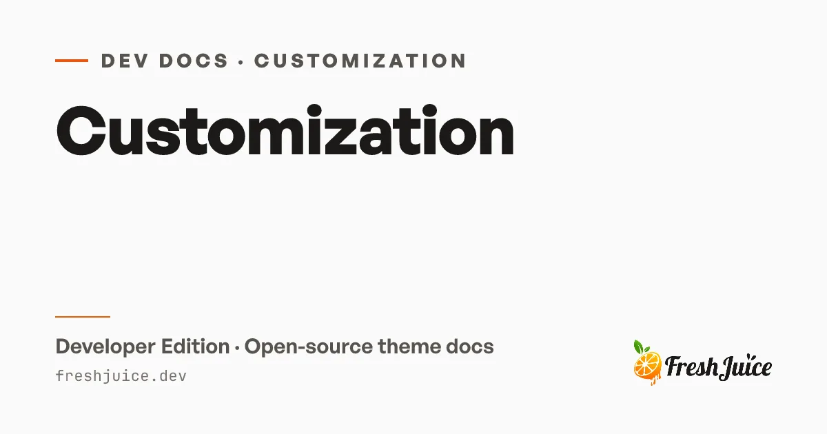 Customization | FreshJuice DEV Docs