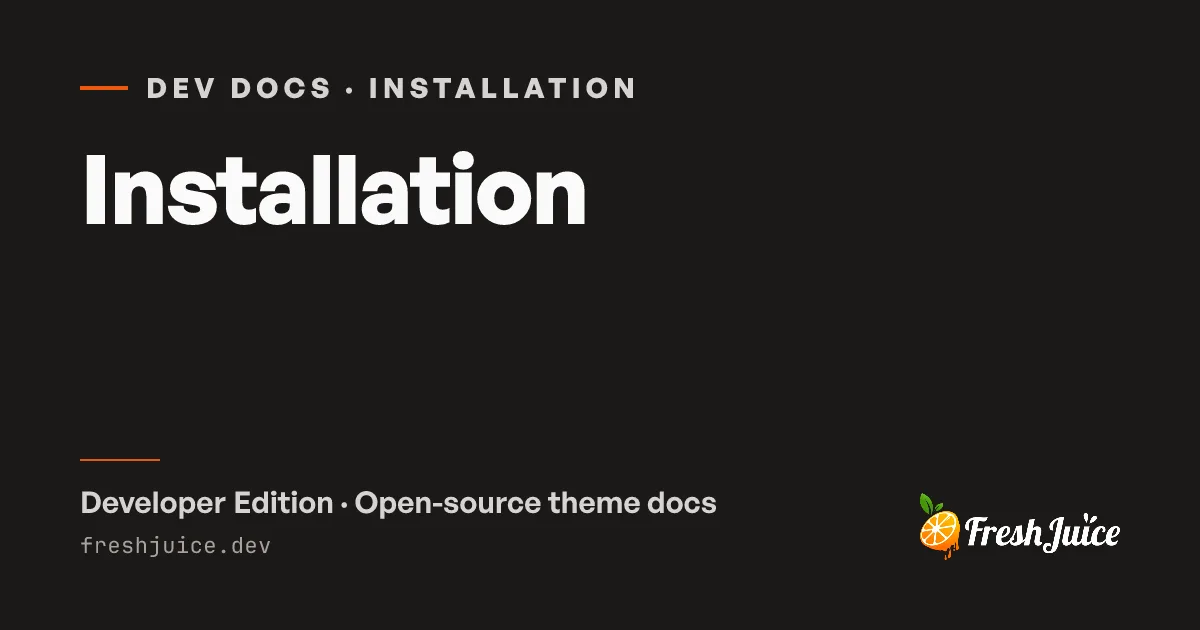 Installation | FreshJuice DEV Docs